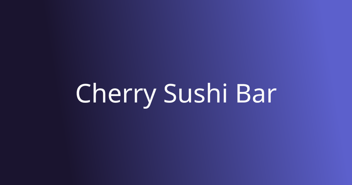 Best Japanese in Lake Wylie, SC | Cherry Sushi Bar | Order Online